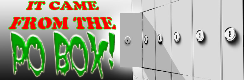 It Came From The P.O. Box by Nolan B. Canova Nolan's Pop Culture Review ...